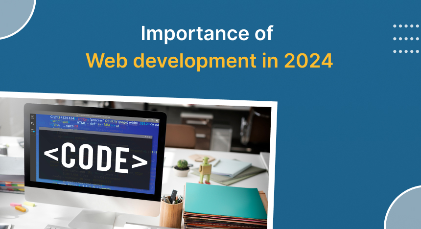 Importance of Web Development in 2024? - PPN Solutions